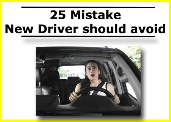 25 Mistakes a New Driver Should Avoid Every Year - Edge Driving School
